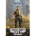 Interceptor City (Warhammer 40,000): Amazon.co.uk: Abnett, Dan ...