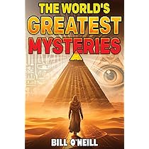 Worlds Biggest Unsolved Mysteries