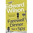 Farewell Dinner for a Spy: A Telegraph Crime Thriller of the Year ...