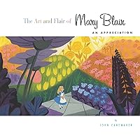 Art and Flair of Mary Blair, The-Updated Edition: An Appreciation ...