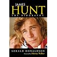 James Hunt: The Biography: Amazon.co.uk: Donaldson, Gerald ...
