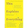 This Explains Everything: Deep, Beautiful, and Elegant Theories of How ...