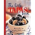 The Little Tapas Book: Amazon.co.uk: Murdoch Books: 9781742660301: Books