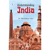 UNDERSTANDING INDIA : A TEXT AND REFERENCE BOOK FOR ALL STREAMS ( ARTS ...