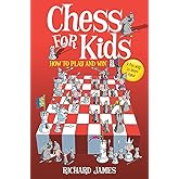 Chess For Kids: My First Book To Learn How To Play and Win: Rules ...