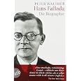 Hans Fallada: Die Biographie : Walther, Peter: Amazon.de: Bücher