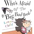 Who's Afraid of the Big Bad Book?: Amazon.co.uk: Child, Lauren ...