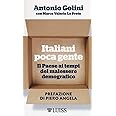 Amazon.it: Italiani poca gente. Il Paese ai tempi del malessere ...