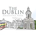 The Dublin Colouring Book: Amazon.co.uk: The History Press ...