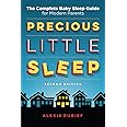 Precious Little Sleep: The Complete Baby Sleep Guide for Modern Parents ...