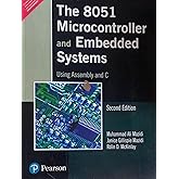 The 8051 Microcontroller and Embedded Systems: Using Assembly and C - VTU : Muhammad Ali Mazidi ...