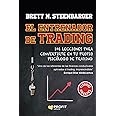 El Entrenador De Trading - 101 Lecciones Para Convertirte En Tu Propio Psicolog De Trading (SIN ...