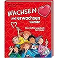Wachsen und erwachsen werden: Das Aufklärungsbuch für Kinder : Thor ...