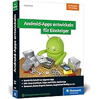 Android-Apps entwickeln für Einsteiger: Schritt für Schritt zur eigenen Android-App mit Java ...