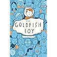 The Goldfish Boy: the bestselling, award-winning, most talked-about ...