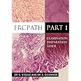 FRCPath, Part 1: Examination Preparation Guide: Amazon.co.uk: Steele ...