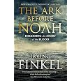 The Ark Before Noah: Decoding the Story of the Flood: Amazon.co.uk ...