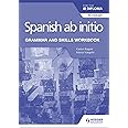 Buy Spanish ab initio for the IB Diploma Grammar and Skills Workbook ...