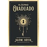 El último graduado (Umbriel narrativa) : Novik, Naomi, Sebastián ...