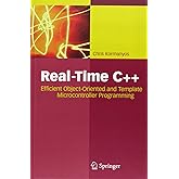 Real-Time C++: Efficient Object-Oriented and Template Microcontroller Programming : Kormanyos ...