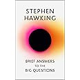 Brief Answers to the Big Questions: the final book from Stephen Hawking ...