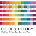Amazon.fr - Colorstrology: What Your Birthday Color Says about You ...