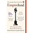 Empireland: How Imperialism Has Shaped Modern Britain : Sanghera ...