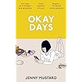 Okay Days: Amazon.co.uk: Mustard, Jenny: 9781399713467: Books