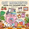 Cat Moments: Meow Life Coloring Book for Adults and Teens : Kotz ...