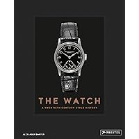 The Watch: A Twentieth Century Style History: Amazon.co.uk: Barter ...