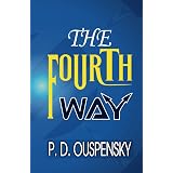The Fourth Way: Teachings of G.I. Gurdjieff: Amazon.co.uk: Ouspensky, P ...