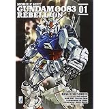 Rebellion. Mobile suit Gundam 0083 (Vol. 11) : Natsumoto, Masato, Yatate, Hajime, Tomino ...