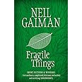 Fragile Things: Amazon.co.uk: Neil Gaiman: 9780755334148: Books