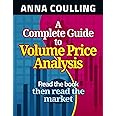 A Complete Guide To Volume Price Analysis:... by Coulling, Anna