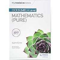 My Revision Notes: OCR B (MEI) A Level Mathematics Year 1/AS (Pure ...