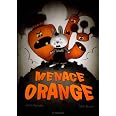 Amazon.fr - Menace orange - Reynolds, Aaron, Brown, Peter, Renan, Gael ...