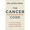 Buy The Cancer Code : A Revolutionary New Understanding of a Medical ...