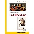 Das Altertum (Grundkurs Geschichte) : Piepenbrink, Karen, Erbe, Michael ...