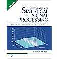 Fundamentals of Statistical Signal Processing, Volume II: Detection Theory: 002 (Prentice-Hall ...