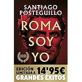 Roma soy yo (Serie Julio César 1): La verdadera historia de Julio César ...