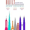 Built: The Hidden Stories Behind Our Structures: Amazon.co.uk: Agrawal ...