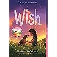 Wish: Amazon.co.uk: O'Connor, Barbara: 9781250144058: Books