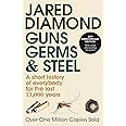 Guns, Germs and Steel: A short history of... by Diamond, Jared