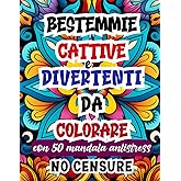 Bestemmie Creative da Colorare: Il libro da Regalare a Adulti ...