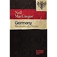 Germany: Memories Of A Nation : MacGregor, Dr Neil: Amazon.co.uk: Books