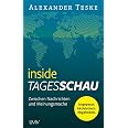 inside tagesschau: Zwischen Nachrichten und Meinungsmache : Teske ...