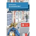 Ça commence bien !: Lektüre mit digitalen Extras (Je lis et j’écoute ...