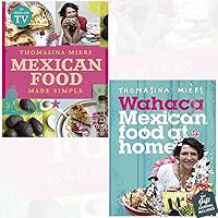 Wahaca - Mexican Food at Home: Amazon.co.uk: Miers, Thomasina ...