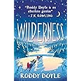 Wilderness : Doyle, Roddy: Amazon.co.uk: Books