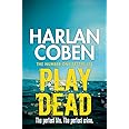 Play Dead : Coben, Harlan: Amazon.co.uk: Books
